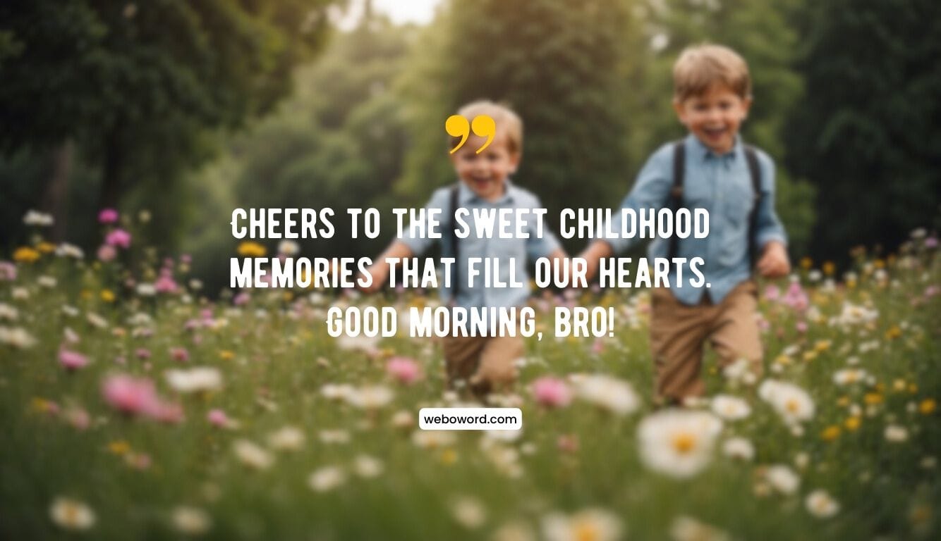 227+ Epic Good Morning Messages for Brother: Fuel His Day!